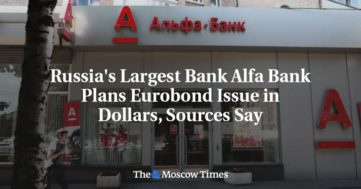 Russia's Largest Bank Alfa Bank Plans Eurobond Issue in Dollars ...