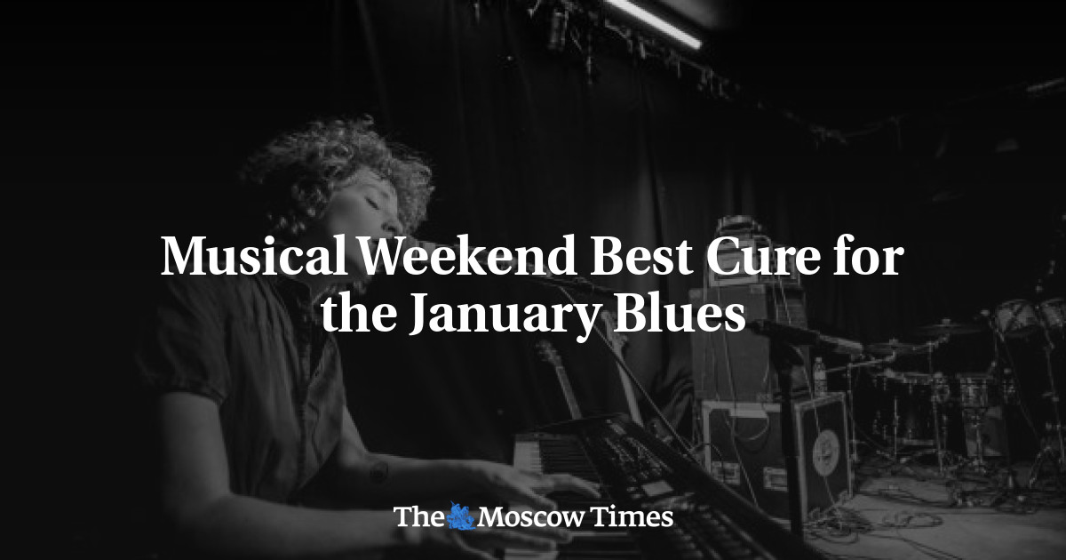 Musical Weekend Best Cure for the January Blues