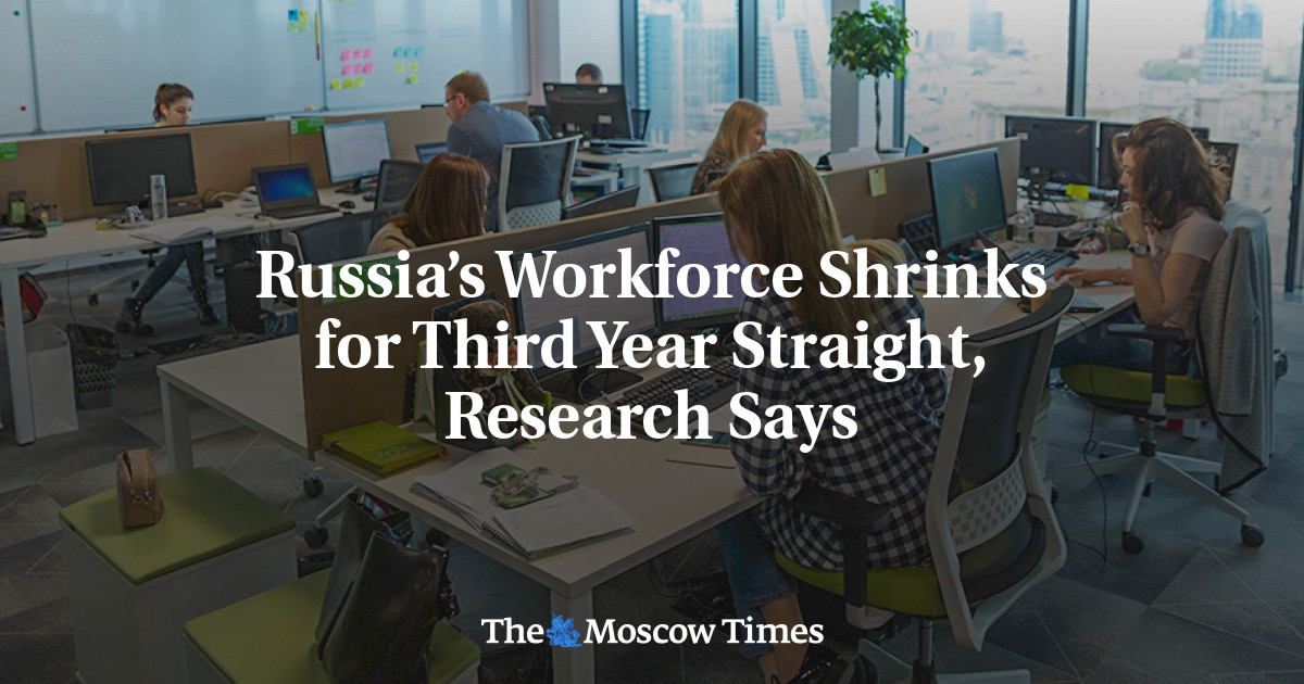 Russia’s Workforce Shrinks for Third Year Straight, Research Says - The ...