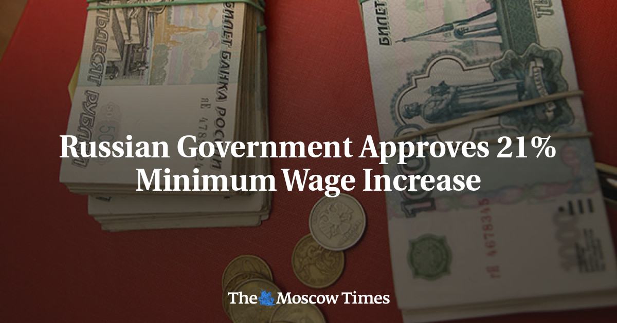 Russian Government Approves 21% Minimum Wage Increase