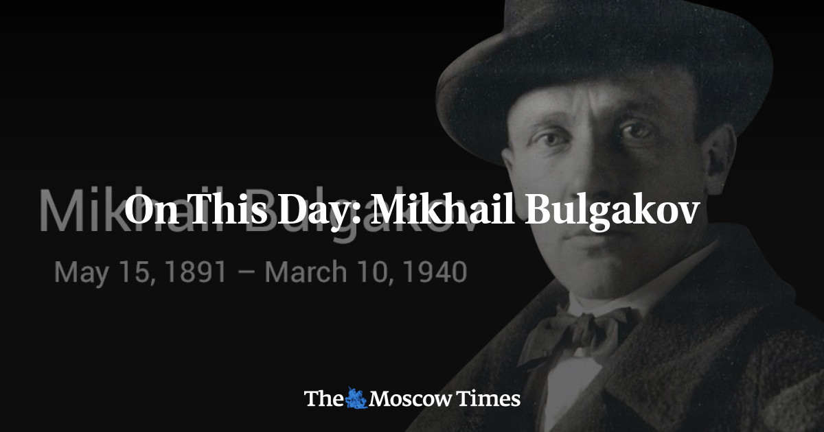 On This Day: Mikhail Bulgakov - The Moscow Times