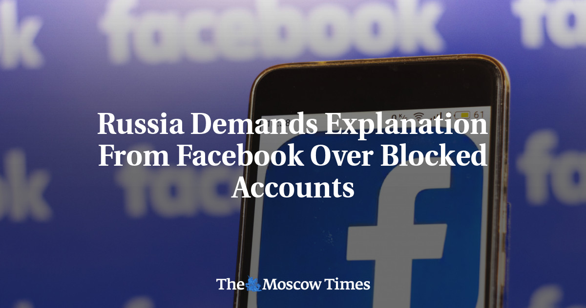 Russia Demands Explanation From Facebook Over Blocked Accounts - The ...