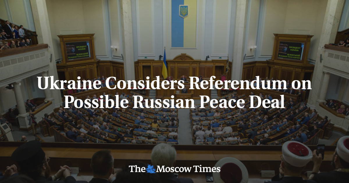 Ukraine Considers Referendum on Possible Russian Peace Deal - The ...