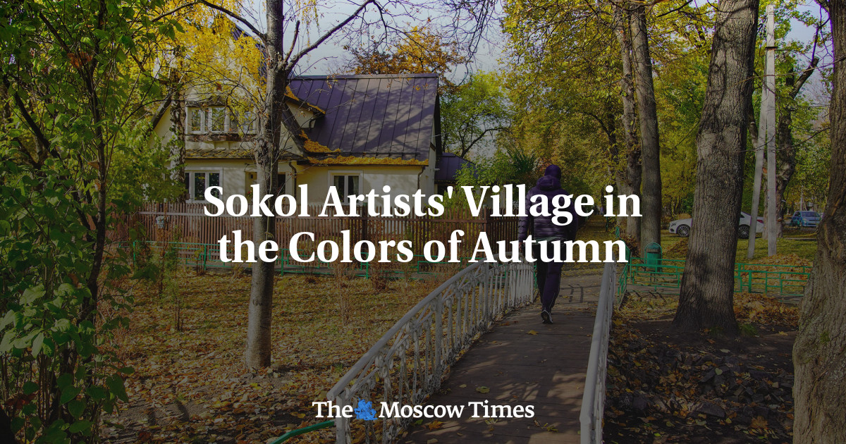 Sokol Artists' Village in the Colors of Autumn - The Moscow Times