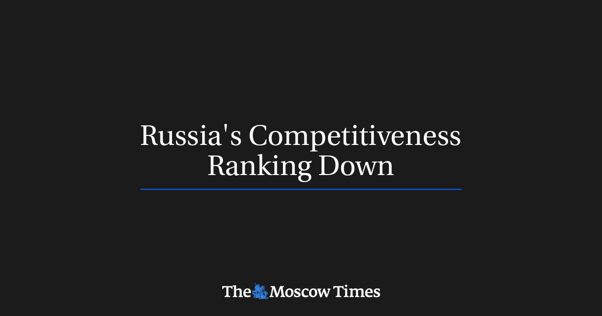 Russia's Competitiveness Ranking Down