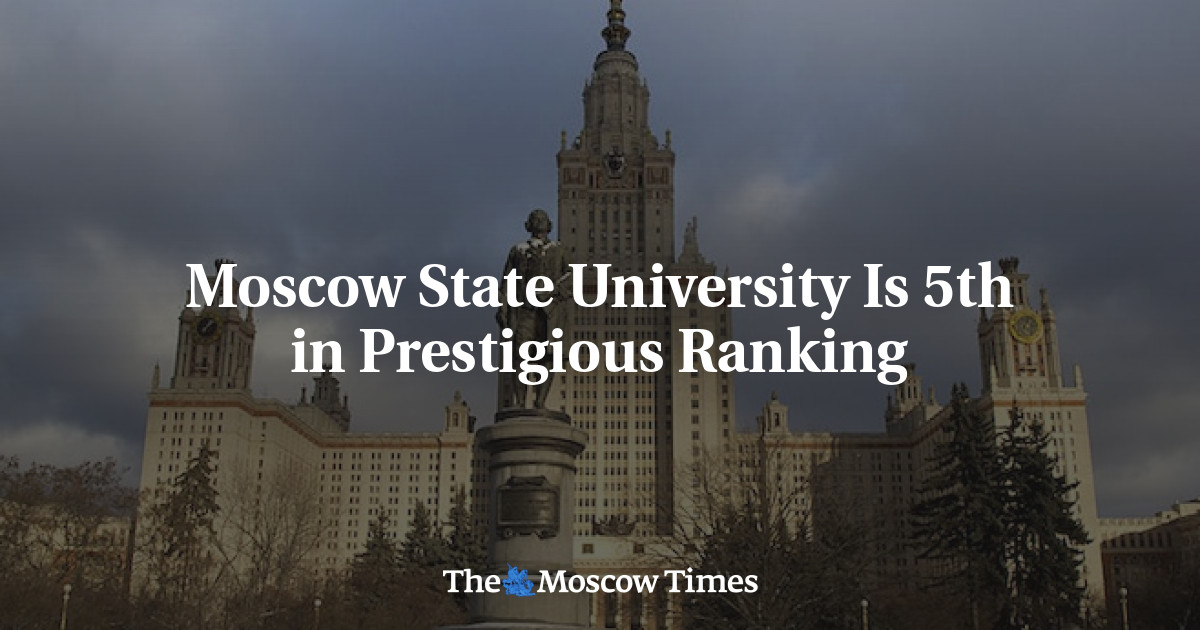 Moscow State University Is 5th in Prestigious Ranking