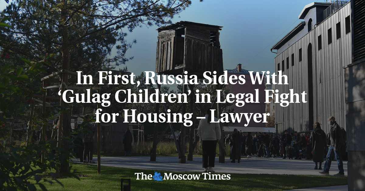 In First, Russia Sides With ‘Gulag Children’ in Legal Fight for Housing ...