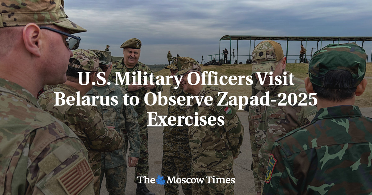 U.S. Military Officers Visit Belarus to Observe Zapad-2025 Exercises ...