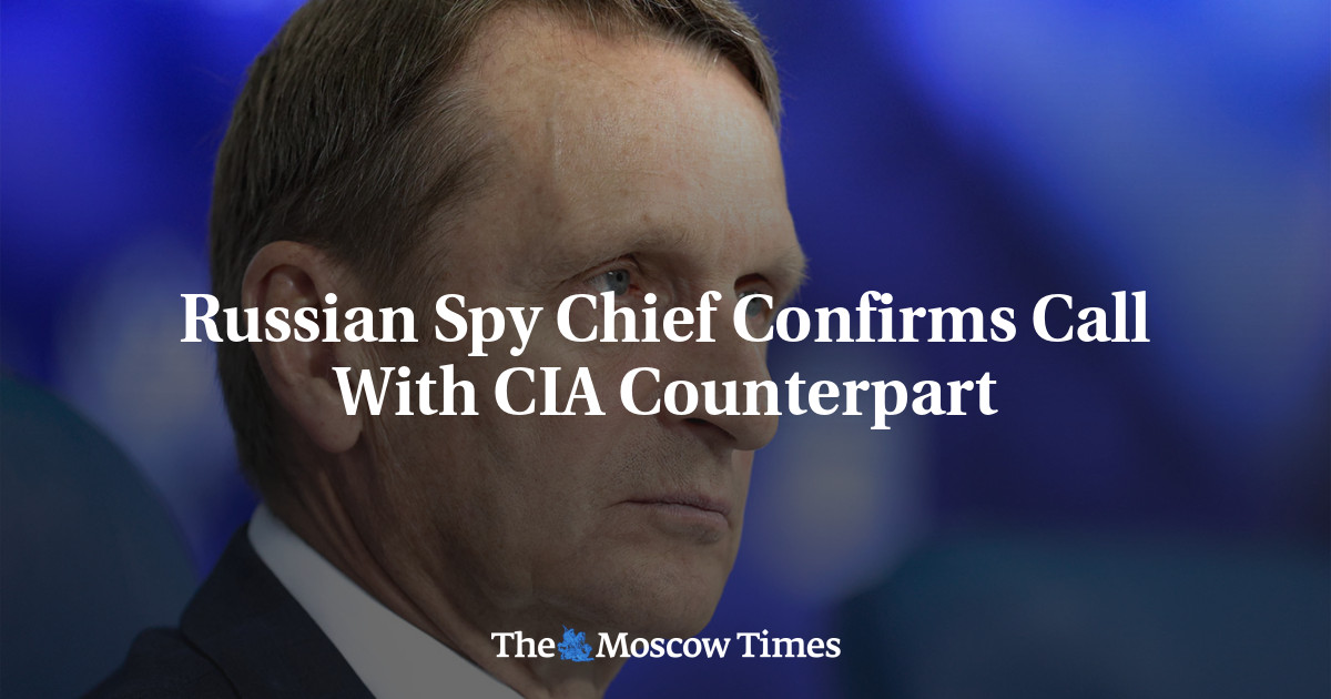 Russian Spy Chief Confirms Call With CIA Counterpart - The Moscow Times
