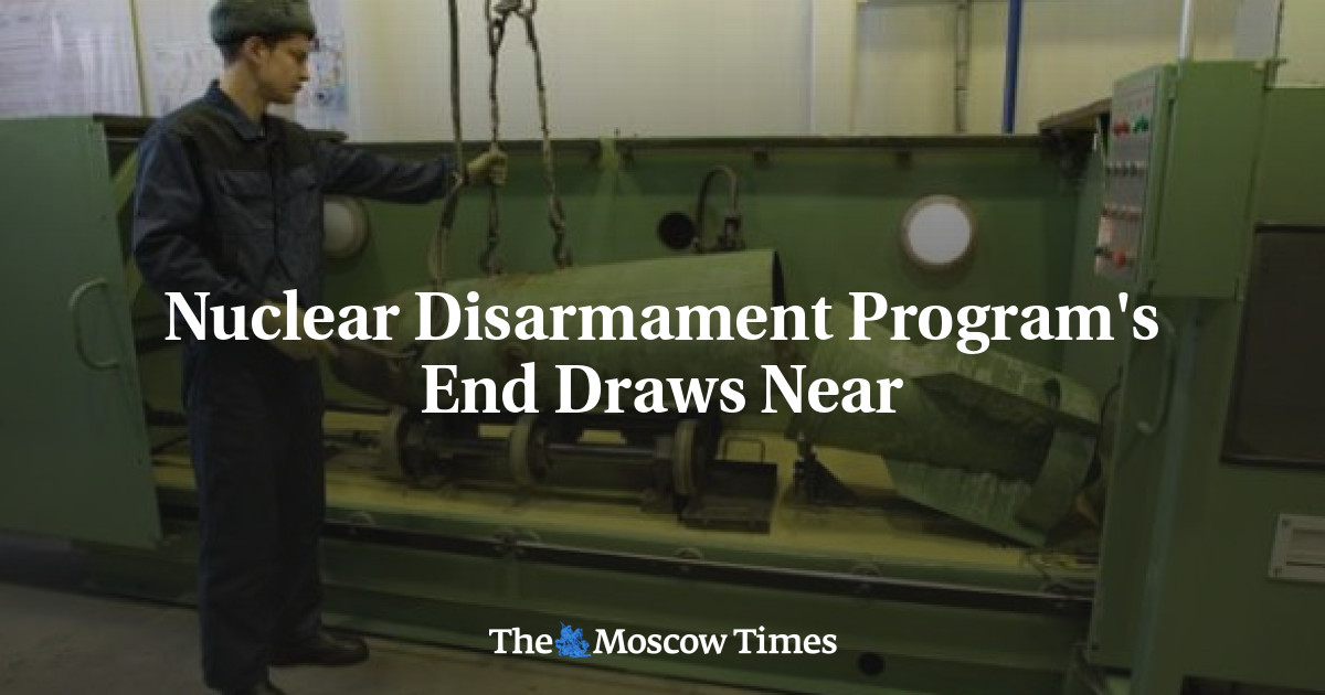 Nuclear Disarmament Program's End Draws Near