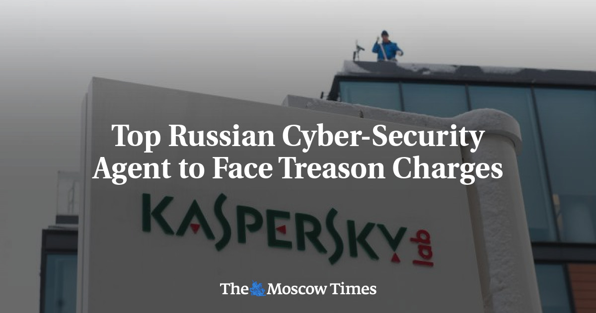 Top Russian Cyber-Security Agent to Face Treason Charges