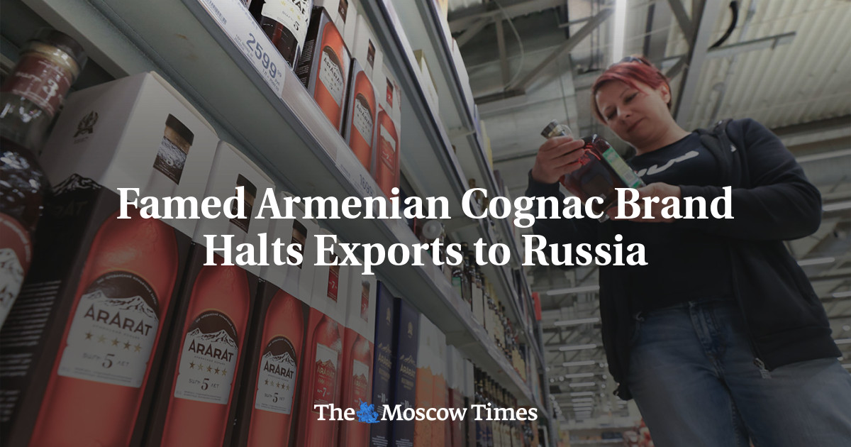 Famed Armenian Cognac Brand Halts Exports to Russia - The Moscow Times