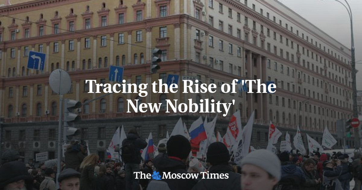 Tracing the Rise of 'The New Nobility'