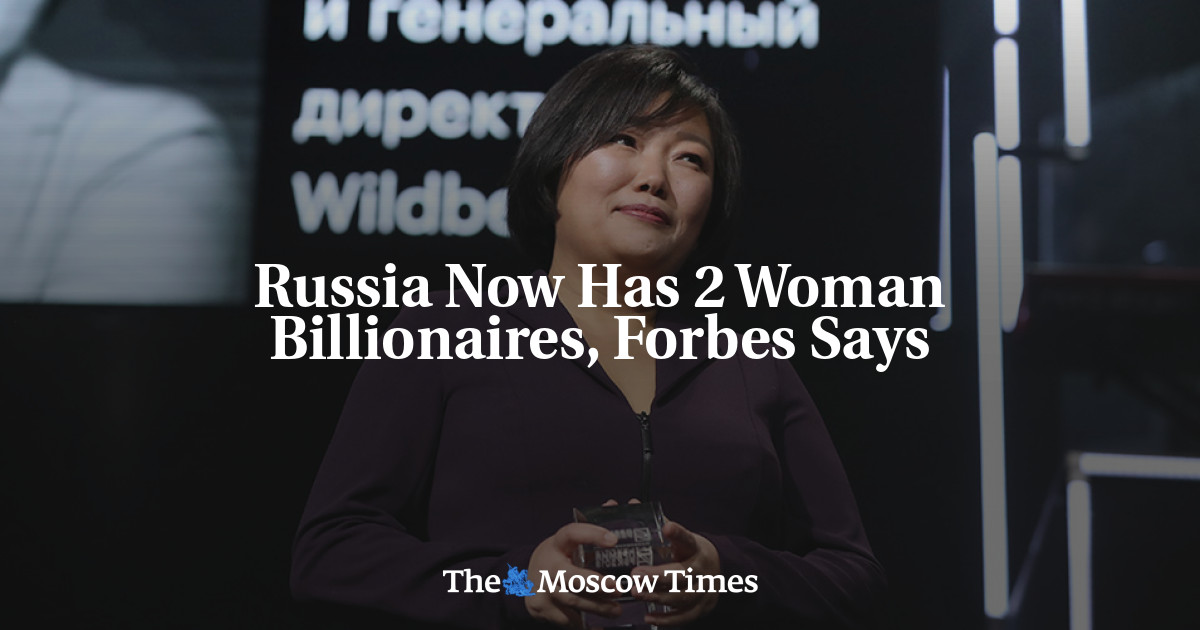 Russia Now Has 2 Woman Billionaires, Forbes Says - The Moscow Times