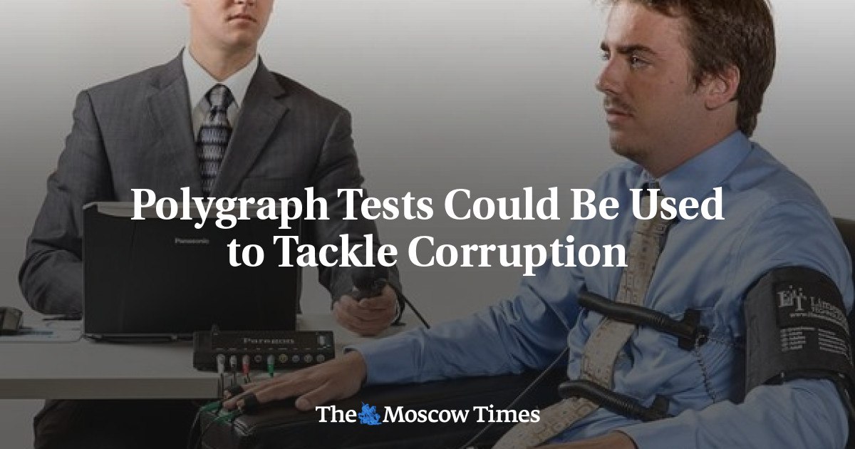 Polygraph Tests Could Be Used to Tackle Corruption