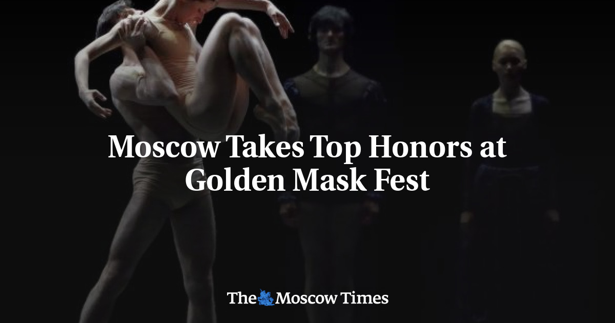 Moscow Takes Top Honors at Golden Mask Fest