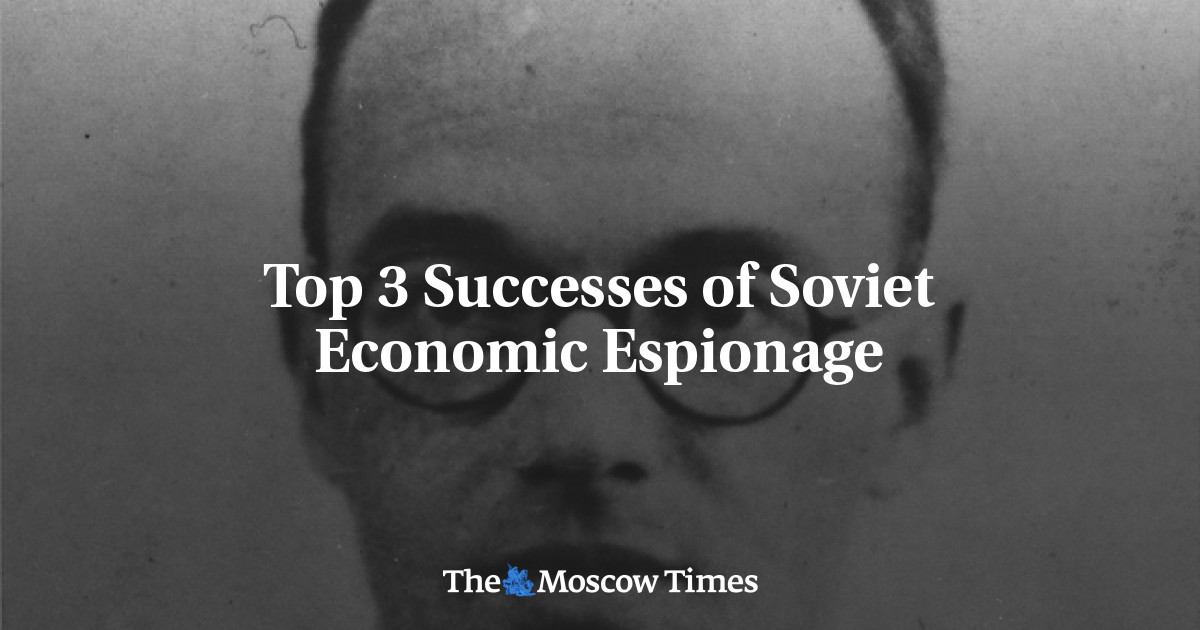 Top 3 Successes of Soviet Economic Espionage