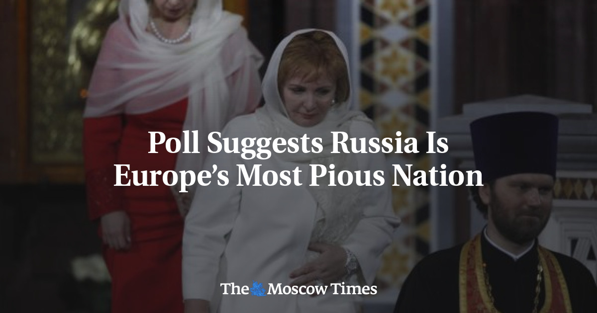 Poll Suggests Russia Is Europe’s Most Pious Nation