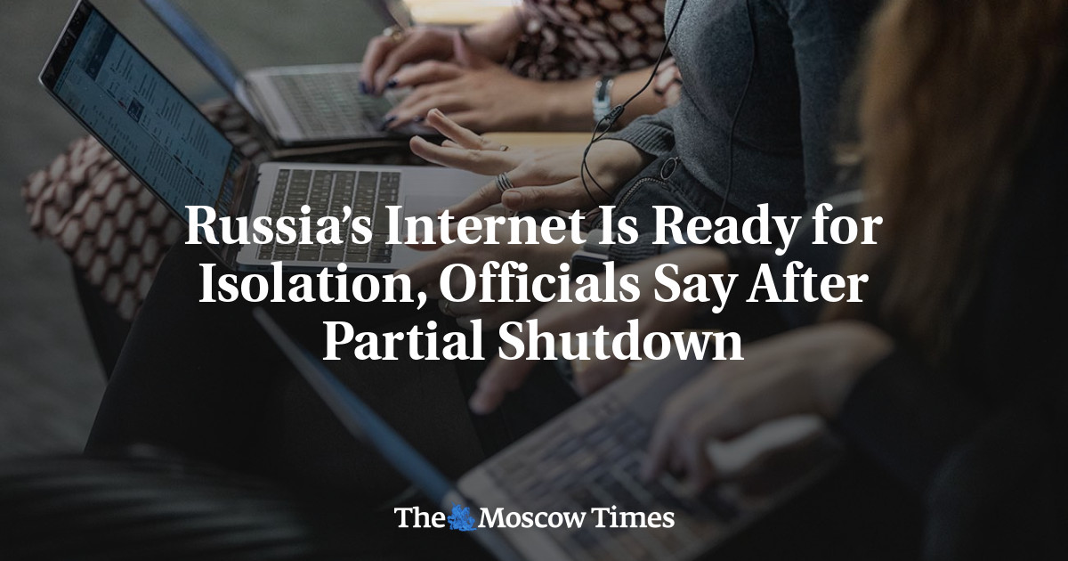 Russia’s Internet Is Ready for Isolation, Officials Say After Partial ...