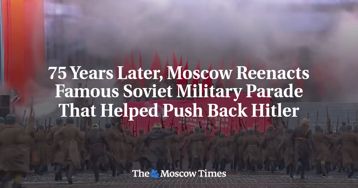 75 Years Later, Moscow Reenacts Famous Soviet Military Parade That ...