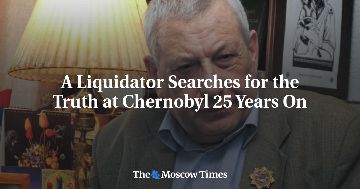 A Liquidator Searches for the Truth at Chernobyl 25 Years On