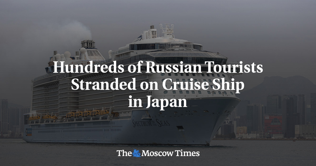 Hundreds of Russian Tourists Stranded on Cruise Ship in Japan - The ...