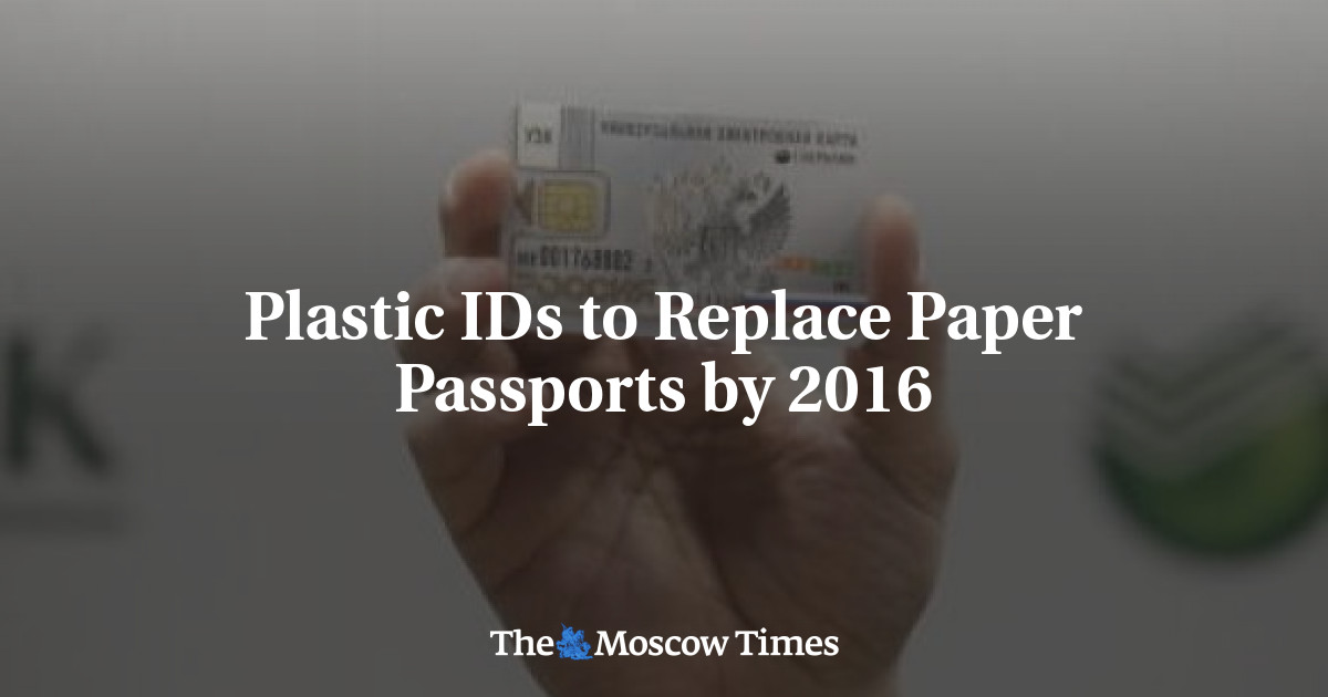 Plastic IDs to Replace Paper Passports by 2016