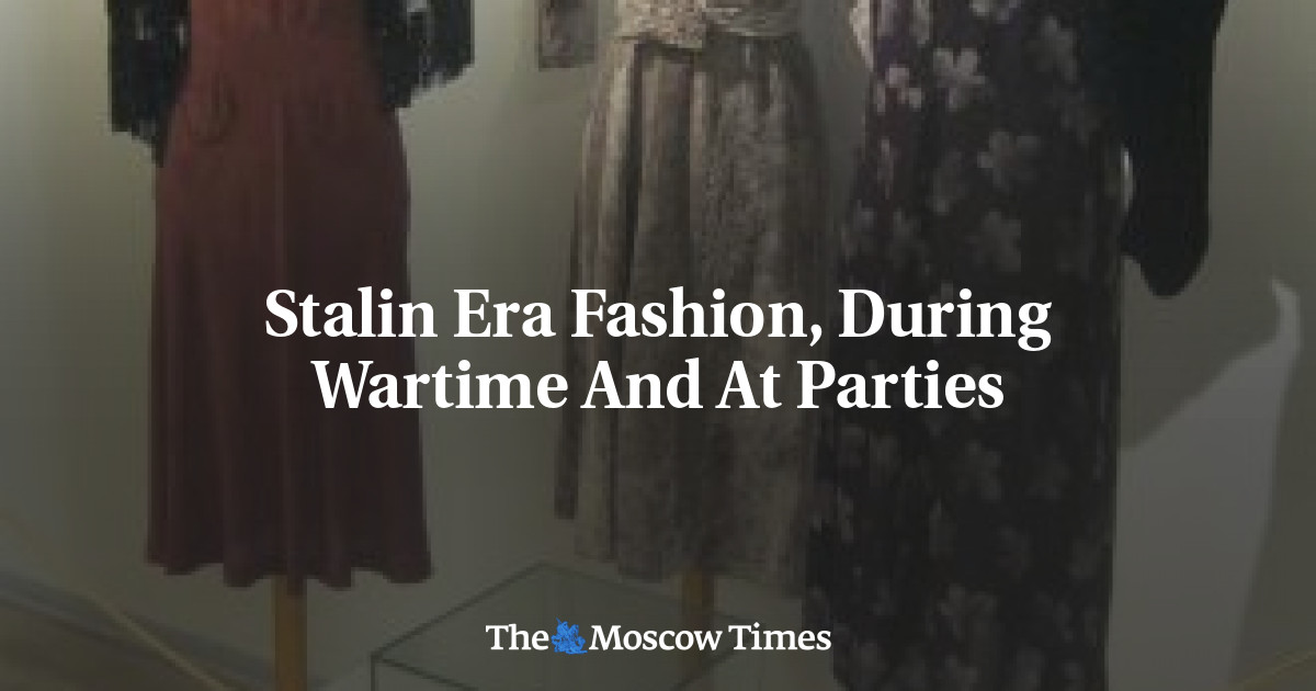 Stalin Era Fashion, During Wartime And At Parties