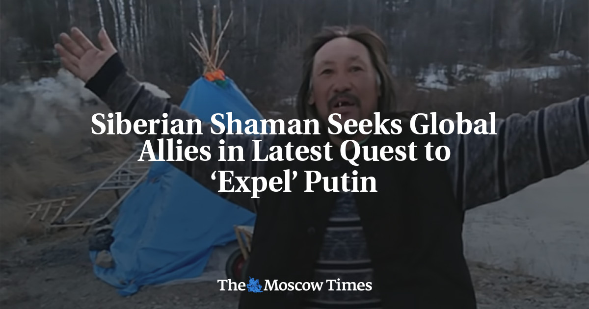 Siberian Shaman Seeks Global Allies in New Quest to ‘Expel’ Putin - The ...