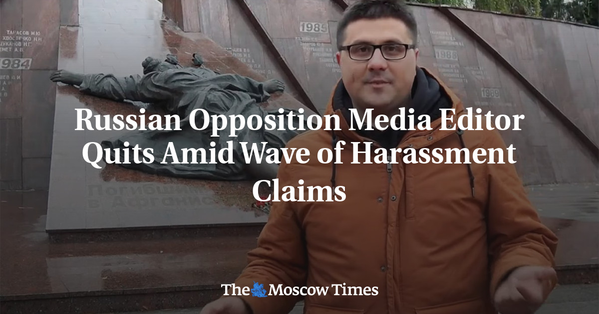 Russian Opposition Media Editor Quits Amid Wave of Harassment Claims ...