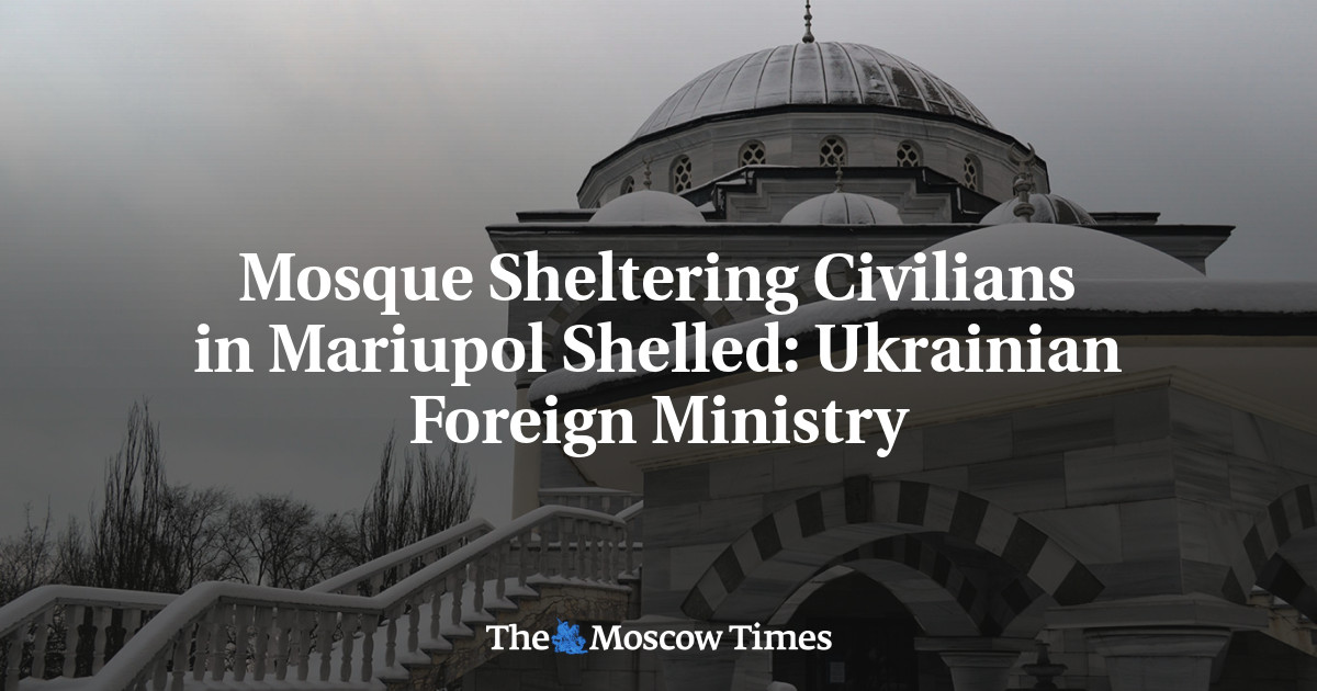 Mosque Sheltering Civilians in Mariupol Shelled: Ukrainian Foreign ...