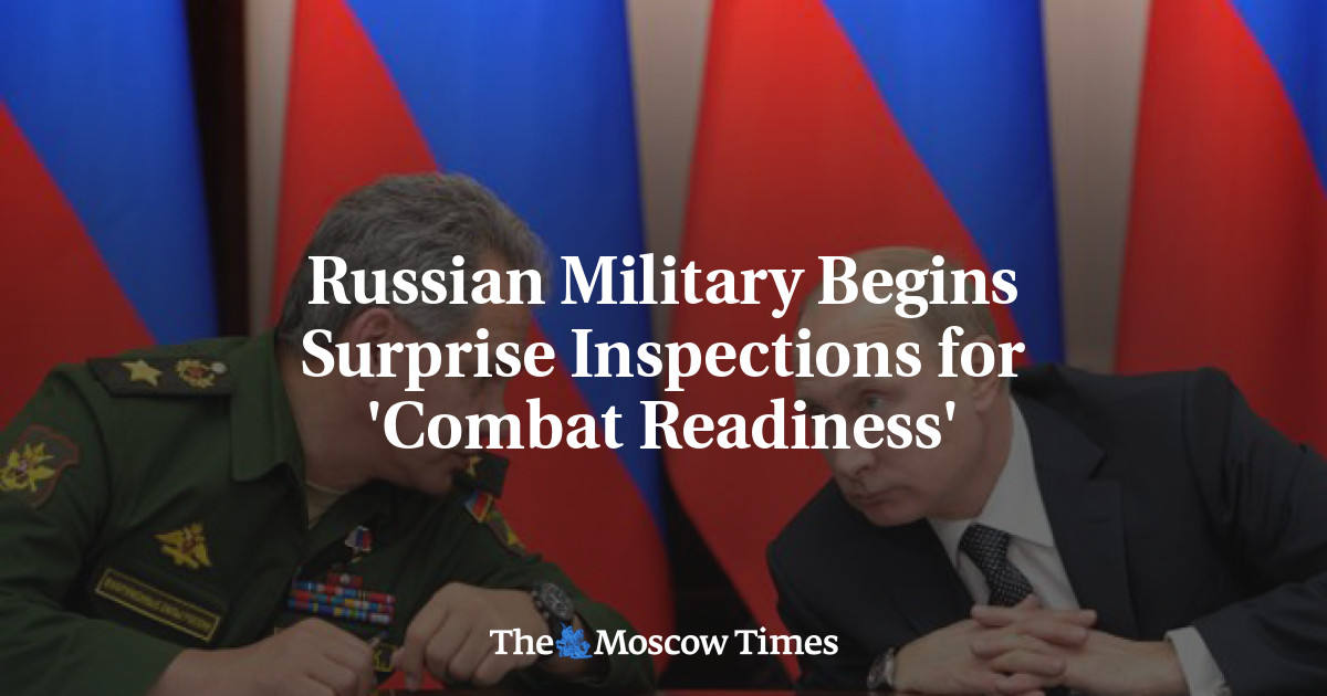 Russian Military Begins Surprise Inspections for 'Combat Readiness'