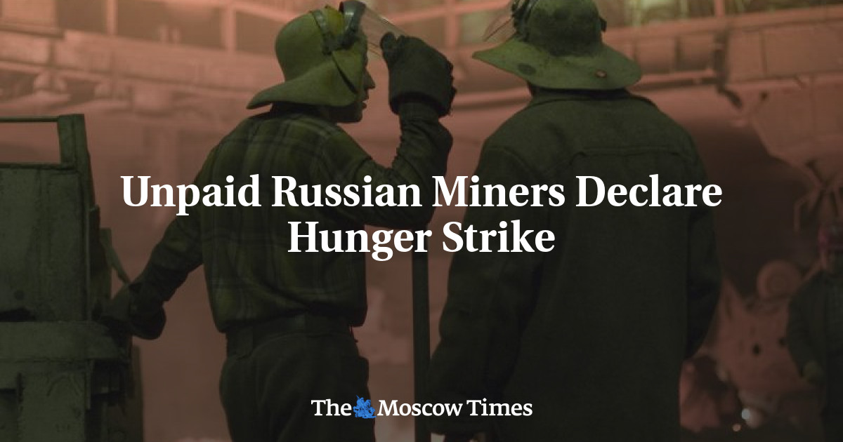Unpaid Russian Miners Declare Hunger Strike