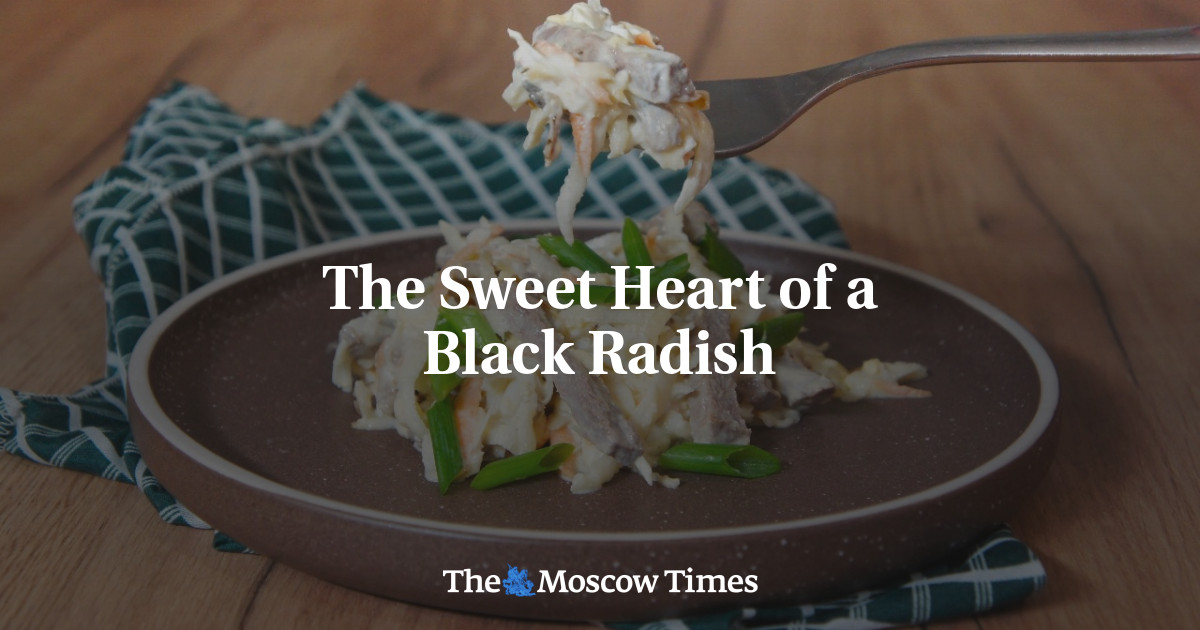 The Sweet Heart of a Black Radish - The Moscow Times