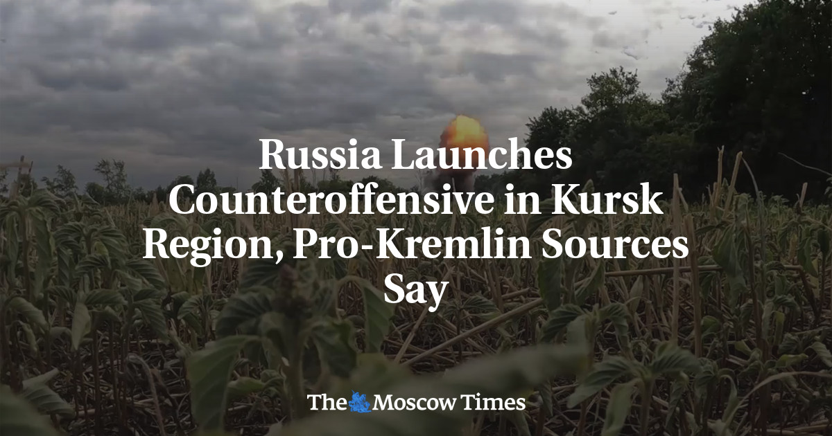 Russia Launches Counteroffensive in Kursk Region, Pro-Kremlin Sources ...