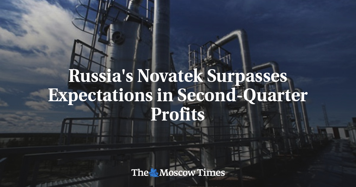 Russia's Novatek Surpasses Expectations in Second-Quarter Profits