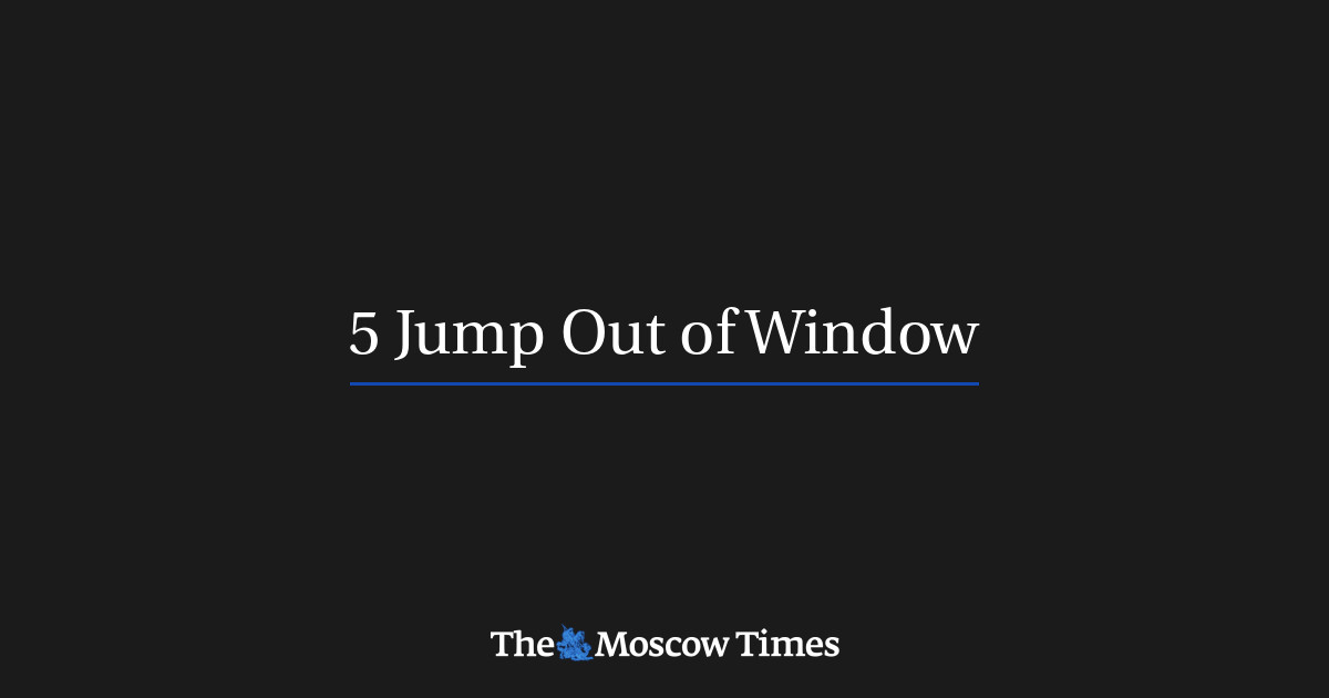 5 Jump Out of Window