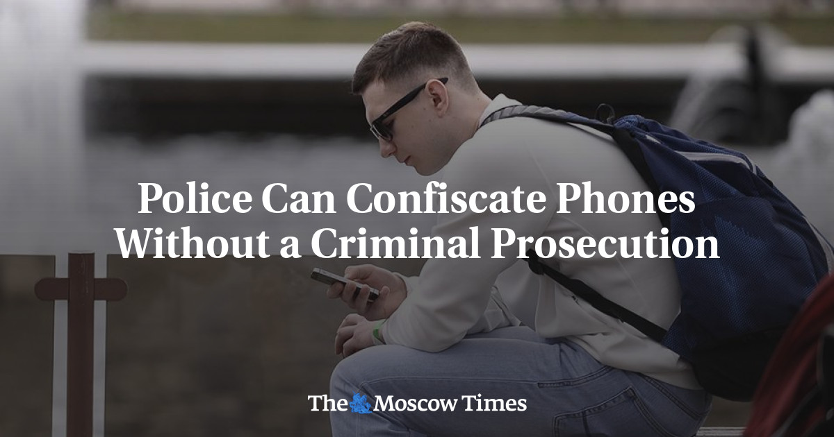Police Can Confiscate Phones Without a Criminal Prosecution