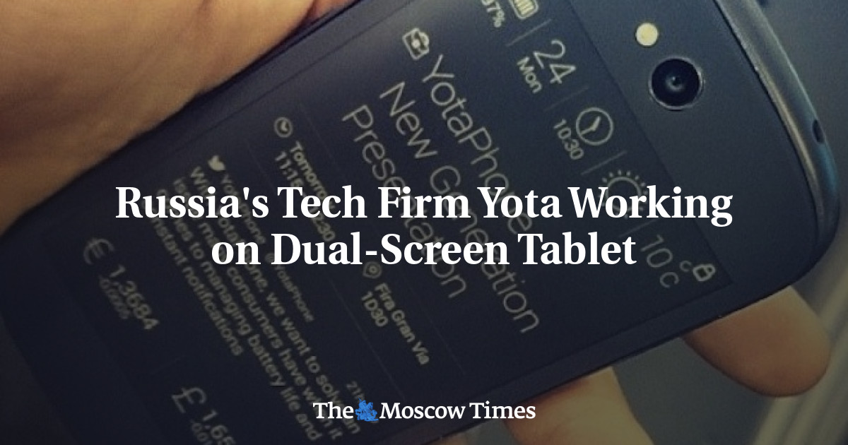 Russia's Tech Firm Yota Working on Dual-Screen Tablet