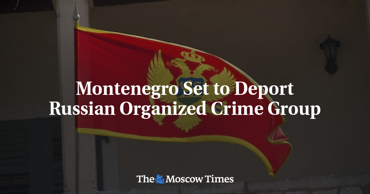 Montenegro Set to Deport Russian Organized Crime Group