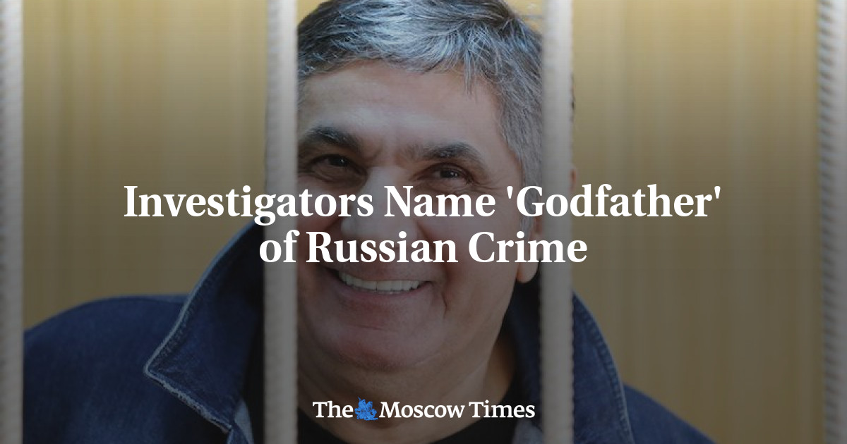 Investigators Name 'Godfather' of Russian Crime