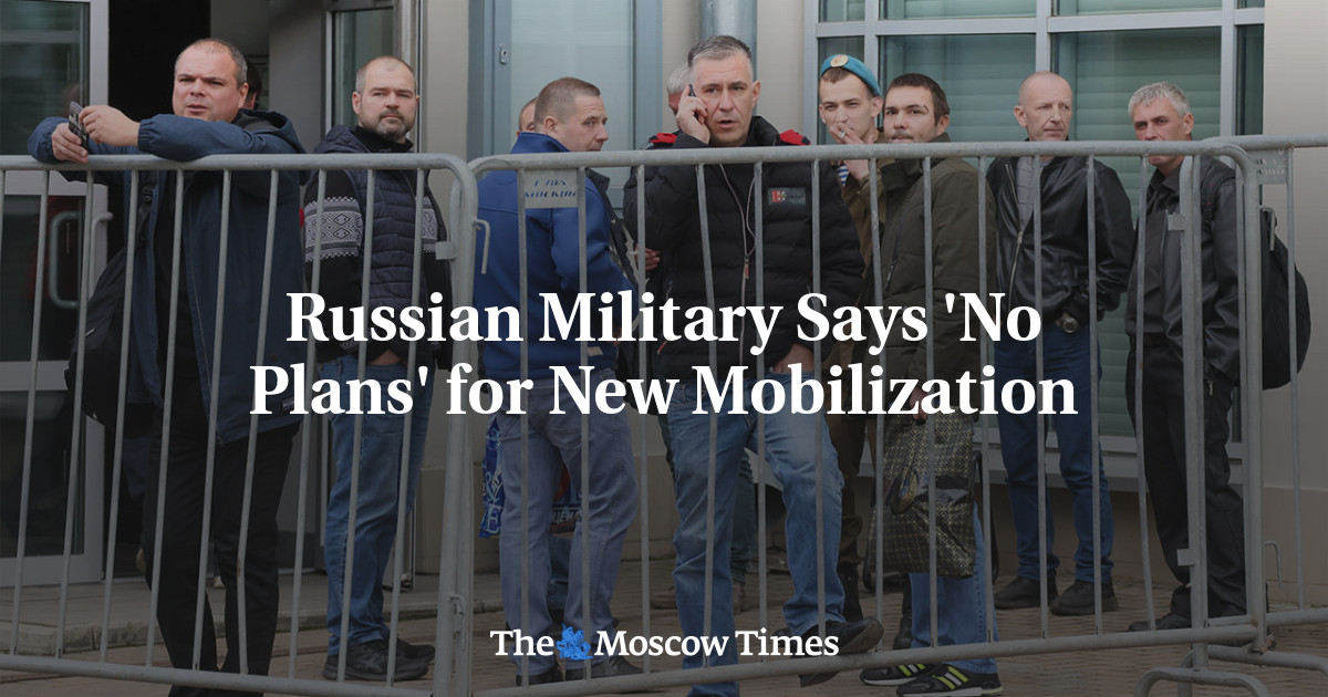 Russian Military Says 'No Plans' for New Mobilization - The Moscow Times