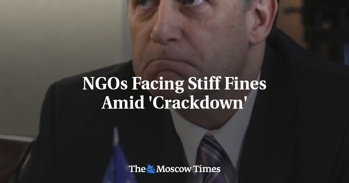 NGOs Facing Stiff Fines Amid 'Crackdown'