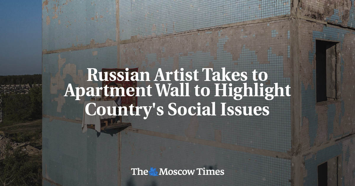 Russian Artist Takes to Apartment Wall to Highlight Country's Social ...