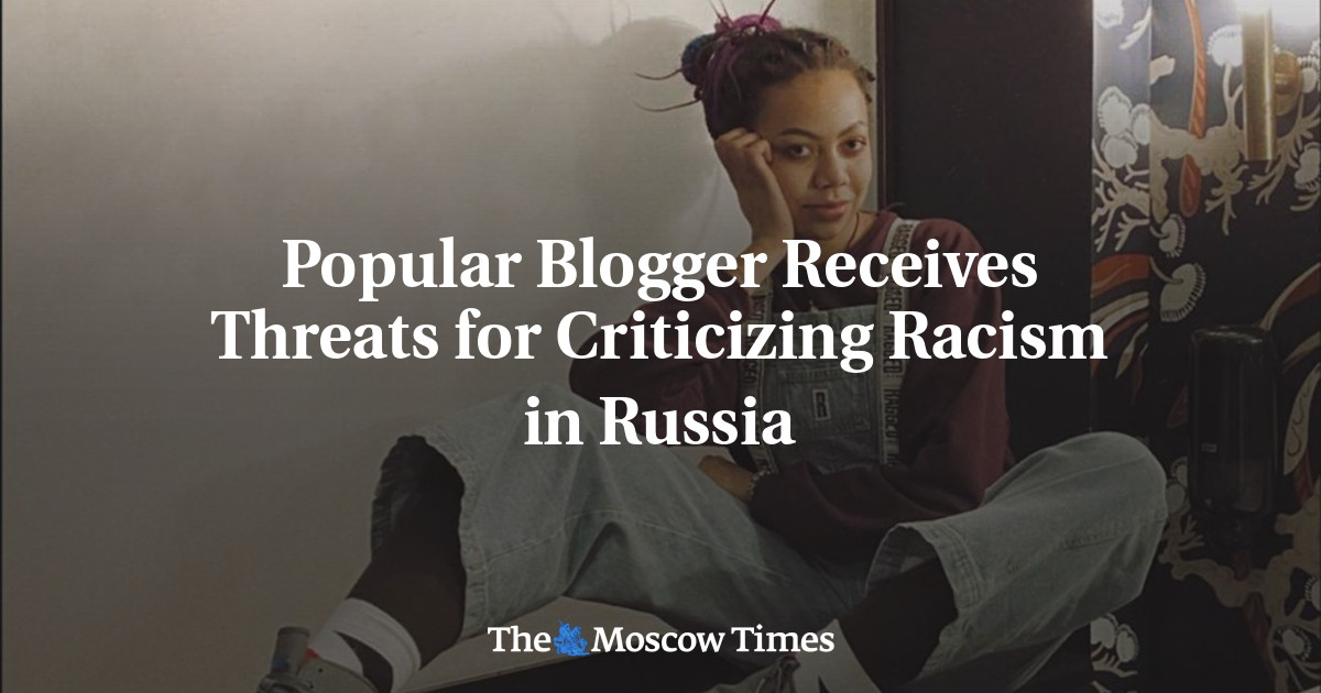 Popular Blogger Receives Threats for Criticizing Racism in Russia - The ...