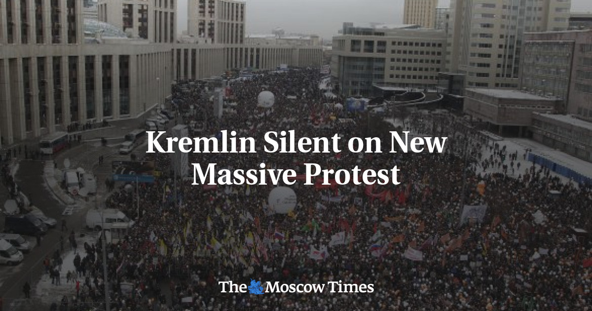 Kremlin Silent on New Massive Protest
