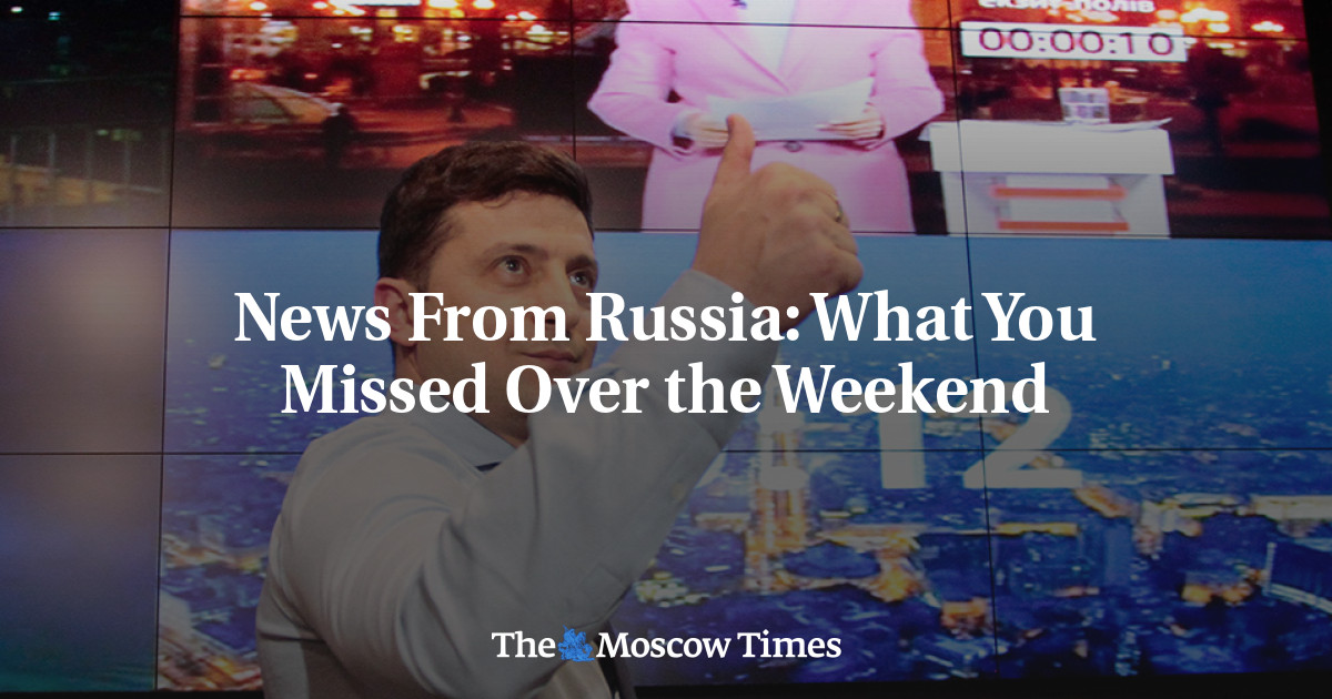 News From Russia: What You Missed Over the Weekend - The Moscow Times