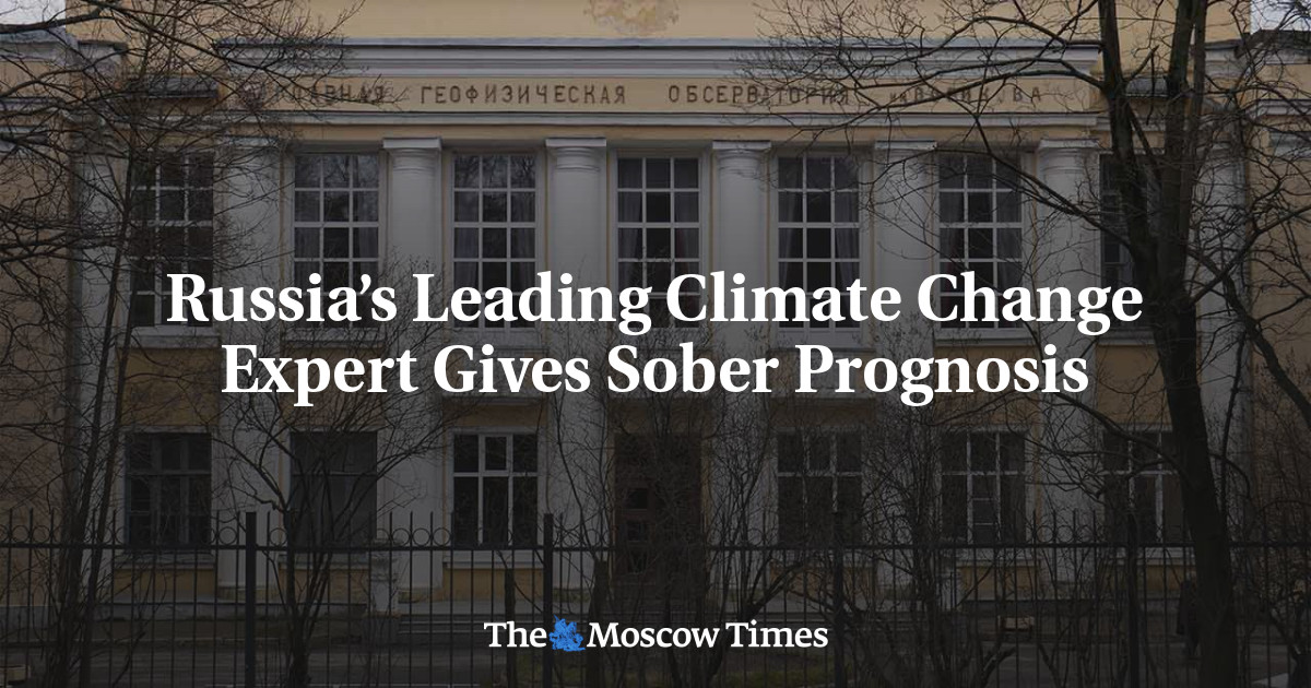Russia’s Leading Climate Change Expert Gives Sober Prognosis - The ...