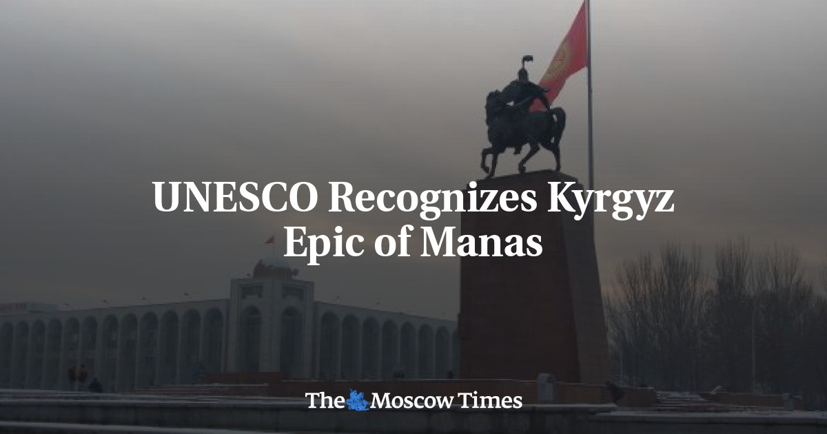 UNESCO Recognizes Kyrgyz Epic of Manas