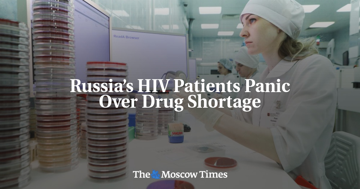 Russia’s HIV Patients Panic Over Drug Shortage - The Moscow Times